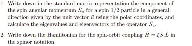 Solved 1. Write down in the standard matrix representation | Chegg.com