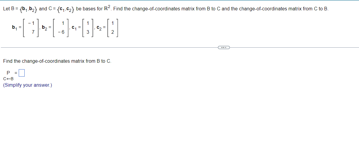 Let B={b1,b2} and C={c1,c2} be bases for R2. Find t | Chegg.com