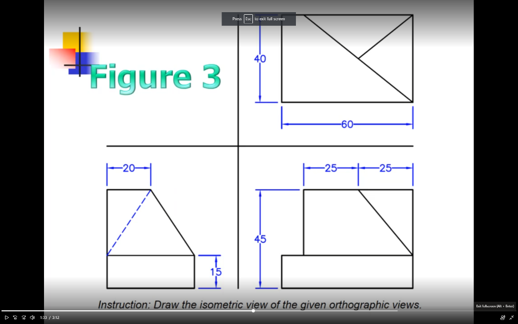 Solved ISOMETRIC VIEW OF THE GIVEN ORTHOGRAPHIC VIEW TOP | Chegg.com