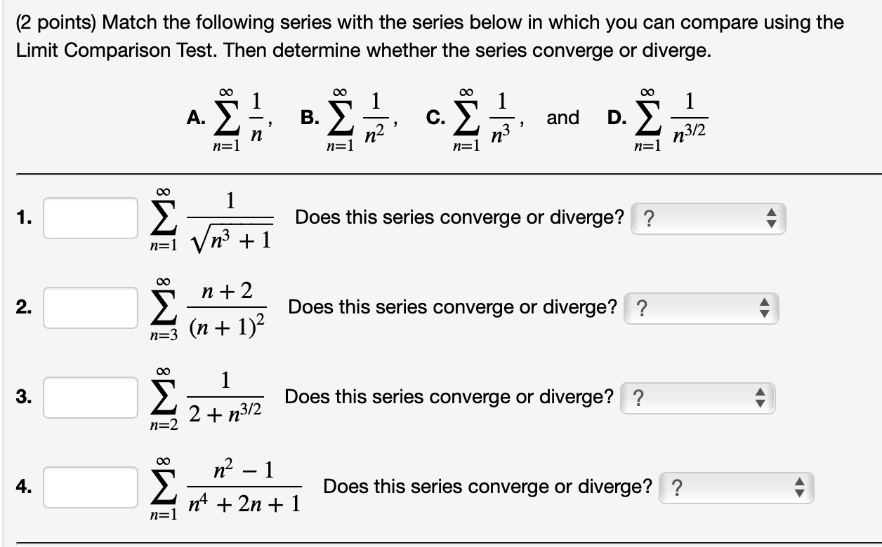 Solved (2 points) Match the following series with the series | Chegg.com