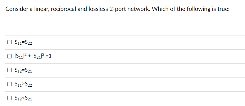 Solved Consider a linear, reciprocal and lossless 2-port | Chegg.com
