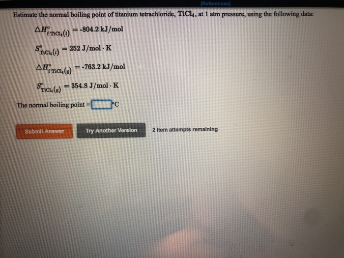 Solved Estimate the normal boiling point of titanium | Chegg.com