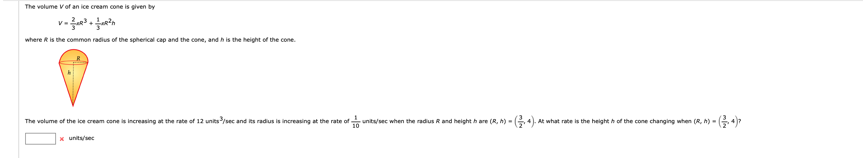 Solved The volume V of an ice cream cone is given by | Chegg.com