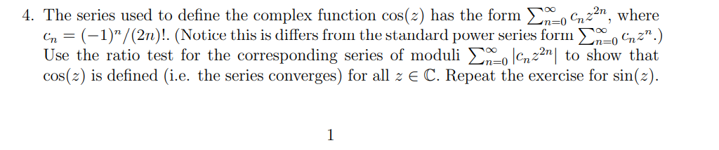 Solved 4. The series used to define the complex function | Chegg.com