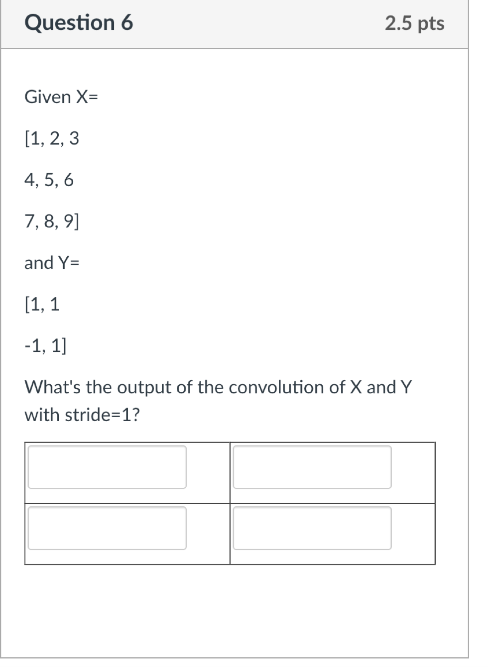 Solved Question 62.5ptsGiven x=4,5,67,8,9and Y=-1,1What's | Chegg.com Solved Question 62.5ptsGiven x=4,5,67,8,9and Y=-1,1What's | Chegg.com