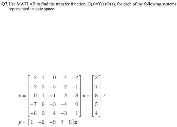 Solved Q7. Use MATLAB to find the transfer function, | Chegg.com