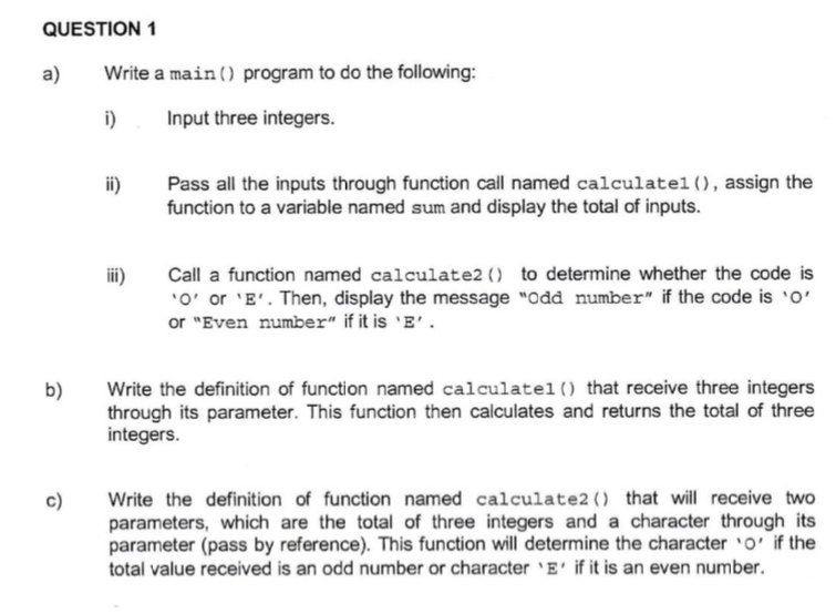 Solved QUESTION 1 a) a Write a main() program to do the | Chegg.com