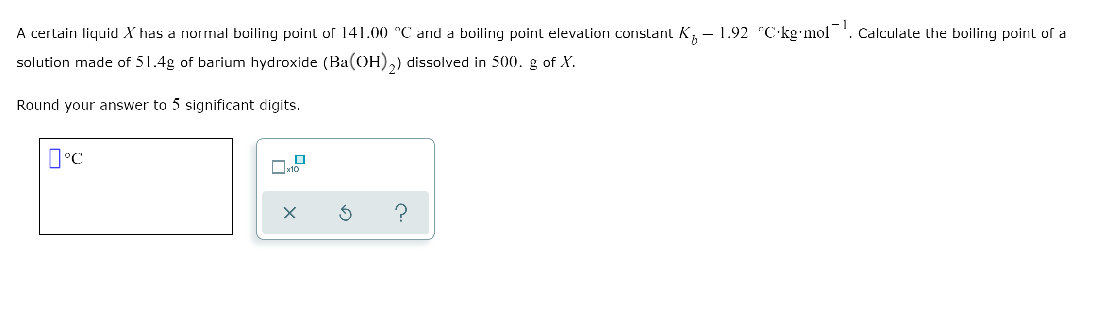 Solved A certain liquid X has a normal boiling point of | Chegg.com