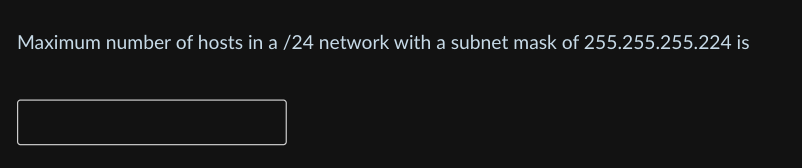 Solved Maximum number of hosts in a /24 network with a | Chegg.com