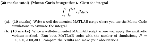 Solved (20 marks total) (Monte Carlo integration). Given the | Chegg.com