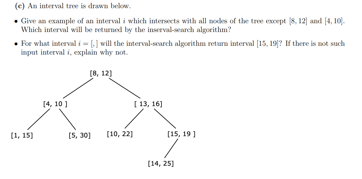 Solved (c) An interval tree is drawn below. - Give an | Chegg.com