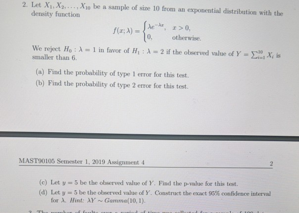 Solved 2. Let X1, X2,,X10 be a sample of size 10 from an | Chegg.com