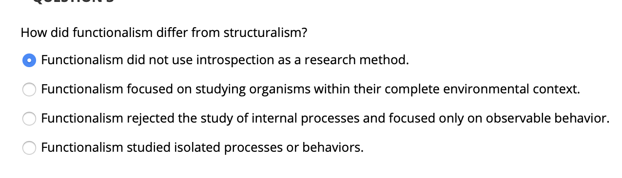 Solved How did functionalism differ from structuralism? O | Chegg.com