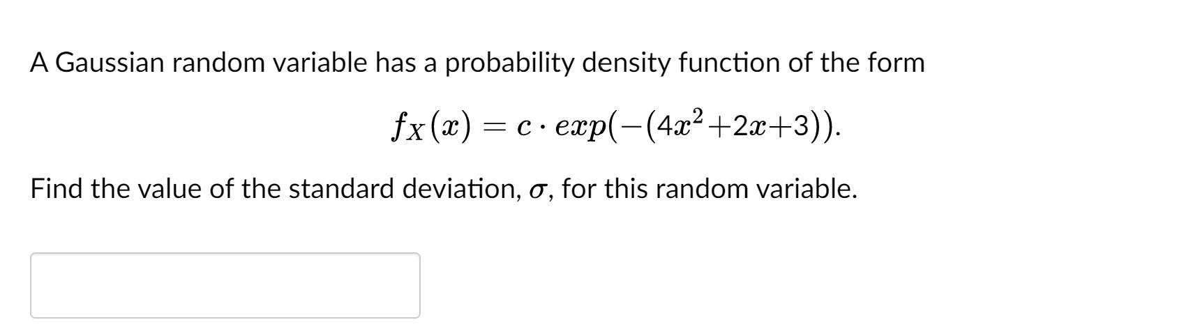 Solved A Gaussian random variable has a probability density | Chegg.com