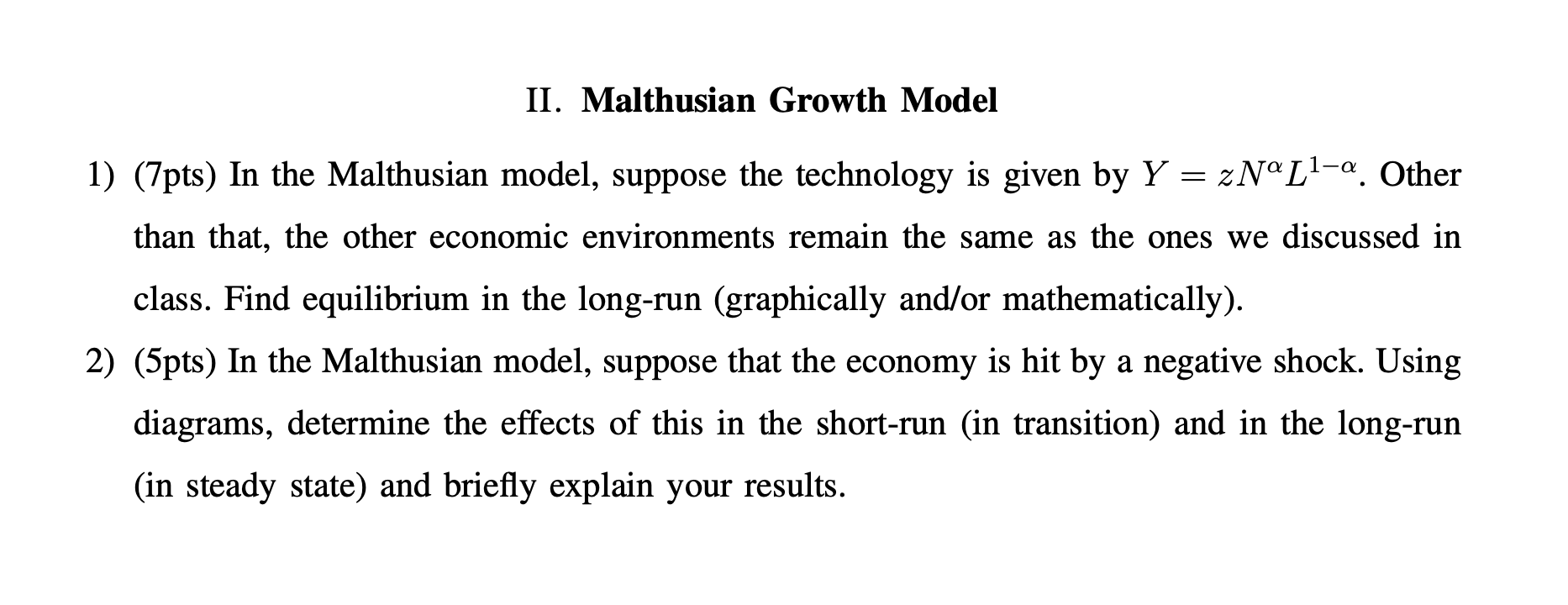 Solved II. Malthusian Growth Model 1) (7pts) In the | Chegg.com