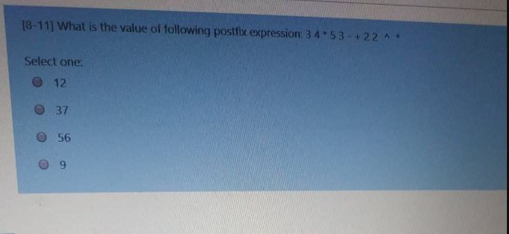 Solved 18-11] What is the value of following postfix | Chegg.com