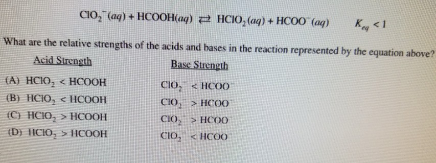 What are the relative strengths of the acids and | Chegg.com