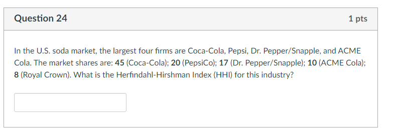 Solved In the U.S. soda market, the largest four firms are | Chegg.com