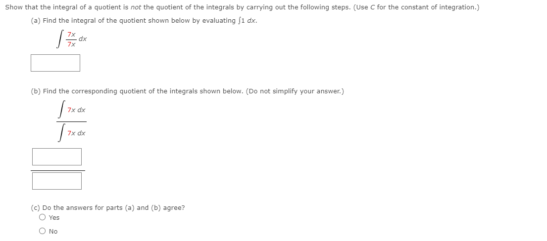 Solved Show that the integral of a quotient is not the | Chegg.com