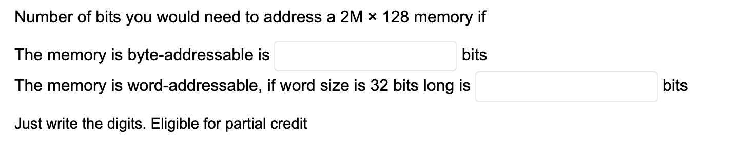 Solved Number of bits you would need to address a 2M * 128 | Chegg.com