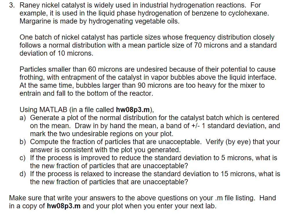 Solved 3. Raney nickel catalyst is widely used in industrial | Chegg.com