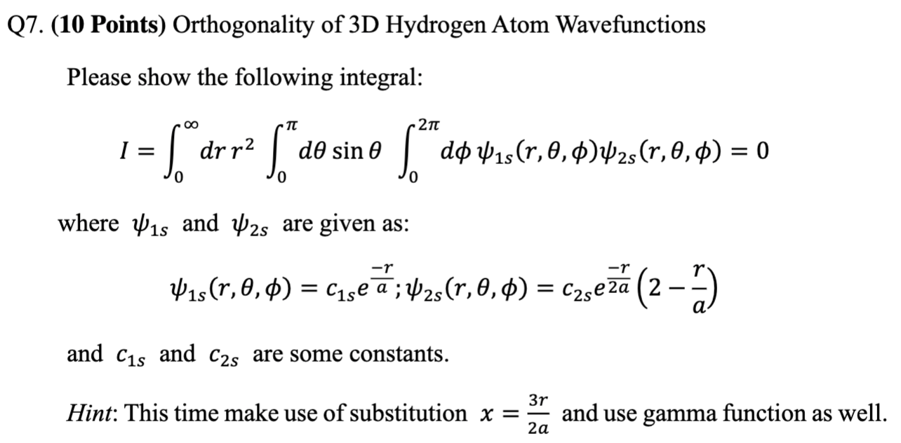Solved Q7. (10 ﻿Points) ﻿Orthogonality of 3D Hydrogen Atom | Chegg.com
