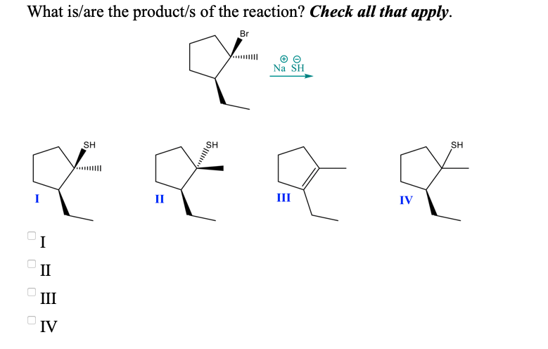 Solved What is/are the product/s of the reaction? Check all | Chegg.com