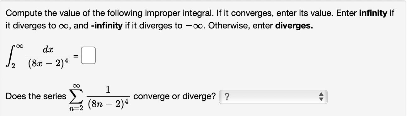 Solved Compute the value of the following improper integral. | Chegg.com