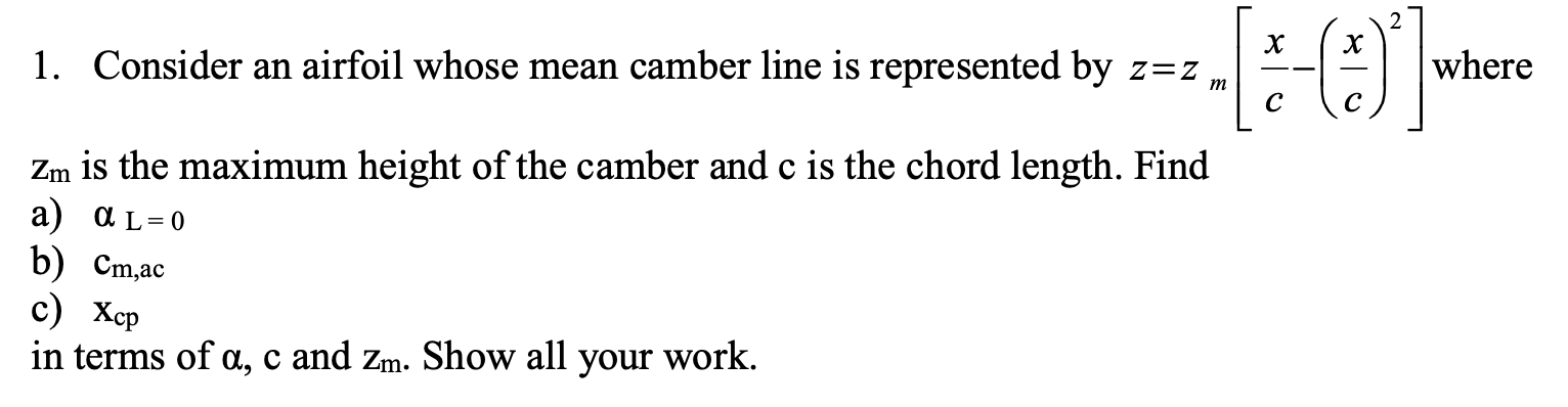 Solved 2 х х 1. Consider an airfoil whose mean camber line | Chegg.com