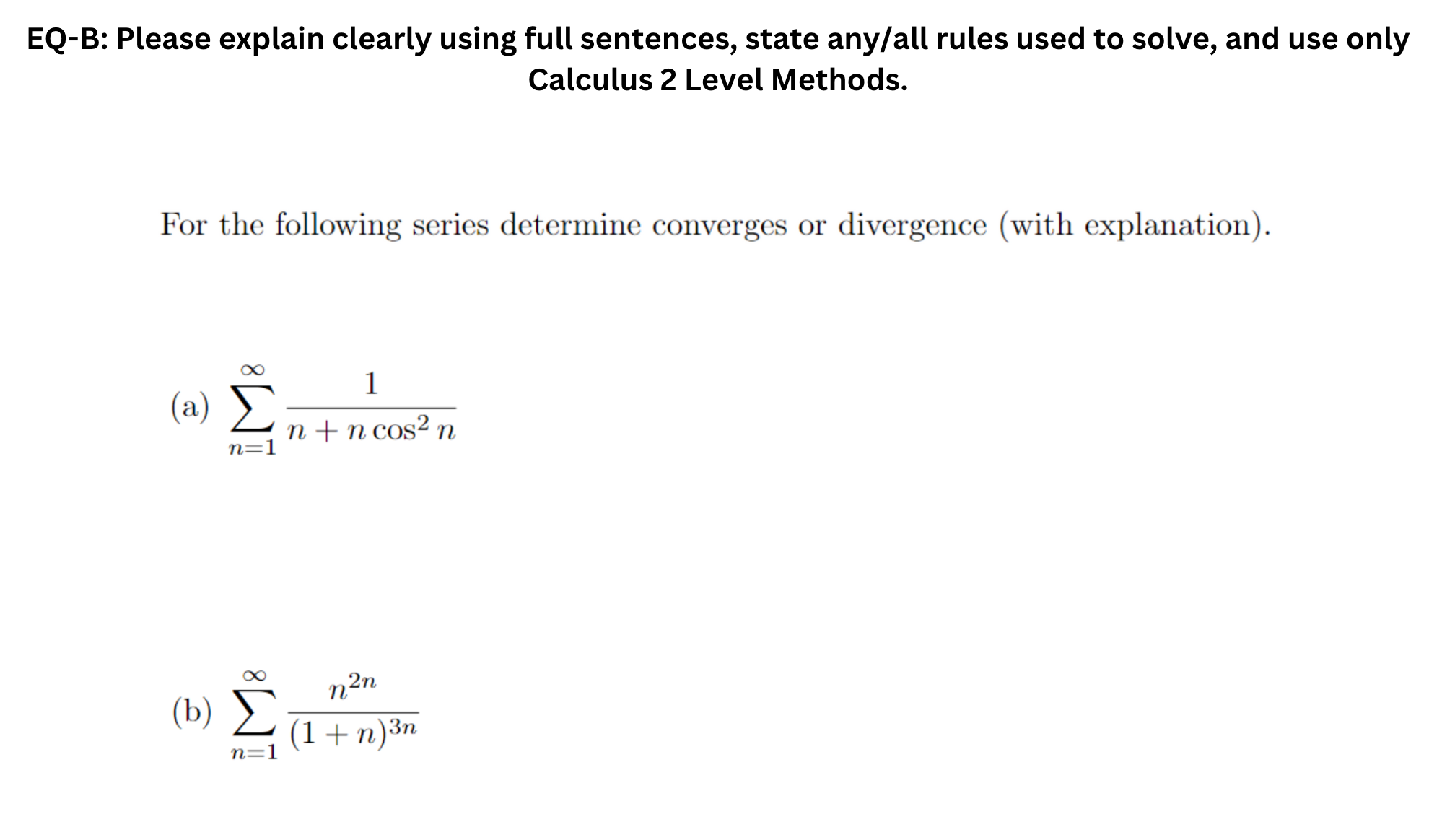 Solved -B: Please explain clearly using full sentences, | Chegg.com