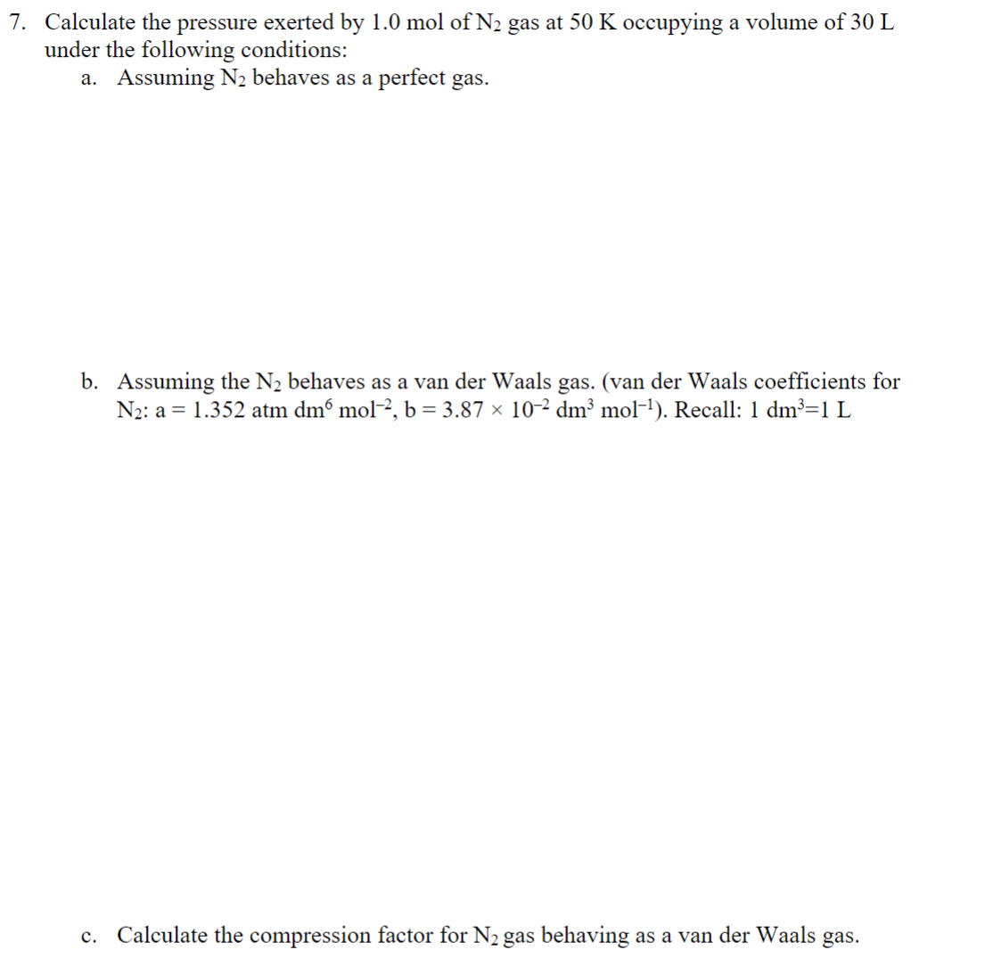 Solved Calculate the pressure exerted by 1.0 mol of N2 gas | Chegg.com