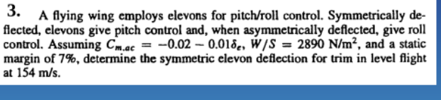 Solved 3. A flying wing employs elevons for pitch/roll | Chegg.com