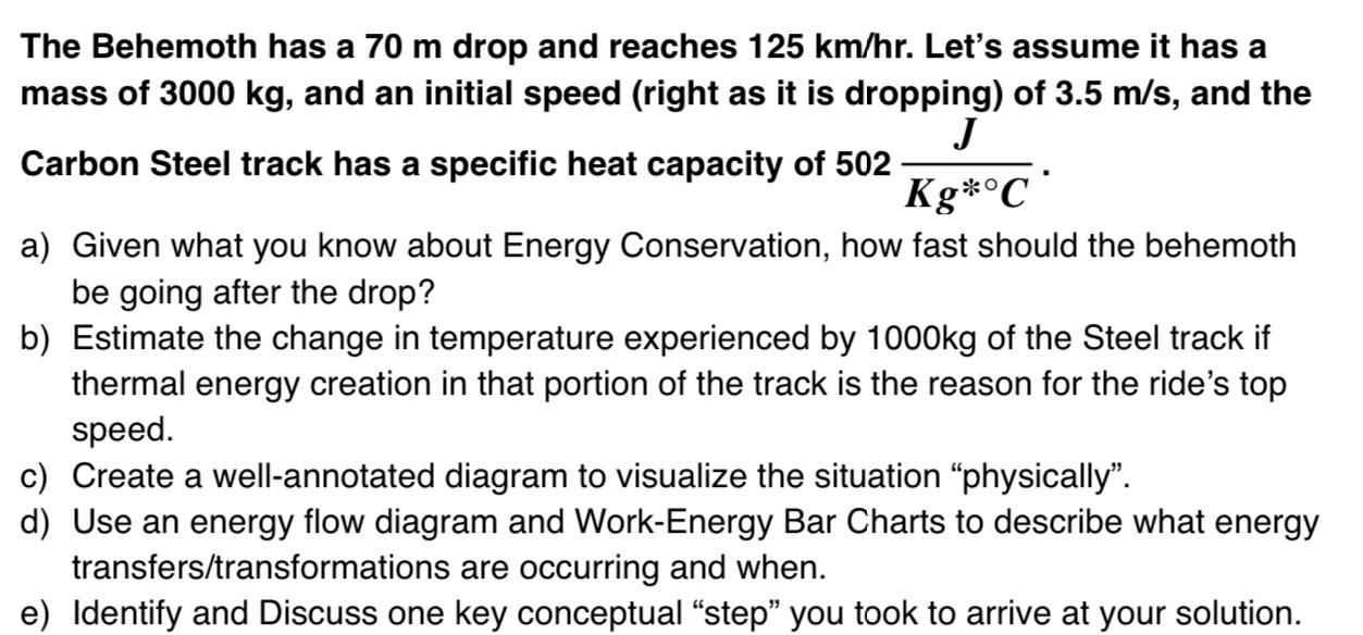 The Behemoth has a 70 m drop and reaches 125 km/hr. | Chegg.com