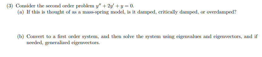 Solved (3) Consider the second order problem y" + 2y + y = | Chegg.com