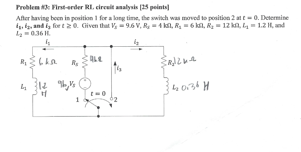 Solved Problem #3: First-order RL circuit analysis [25 | Chegg.com