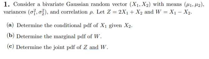 Solved 1. Consider a bivariate Gaussian random vector (X1, | Chegg.com
