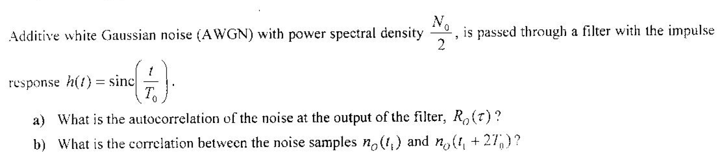 Solved Additive white Gaussian noise (AWGN) with power | Chegg.com