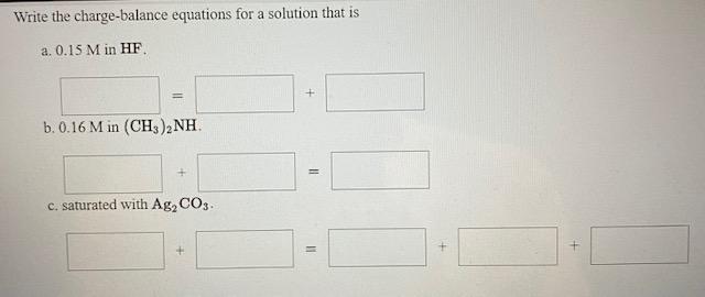 Solved Write the charge-balance equations for a solution | Chegg.com