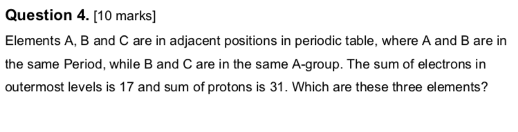 Solved Question 4. [10 marks] Elements A, B and C are in | Chegg.com