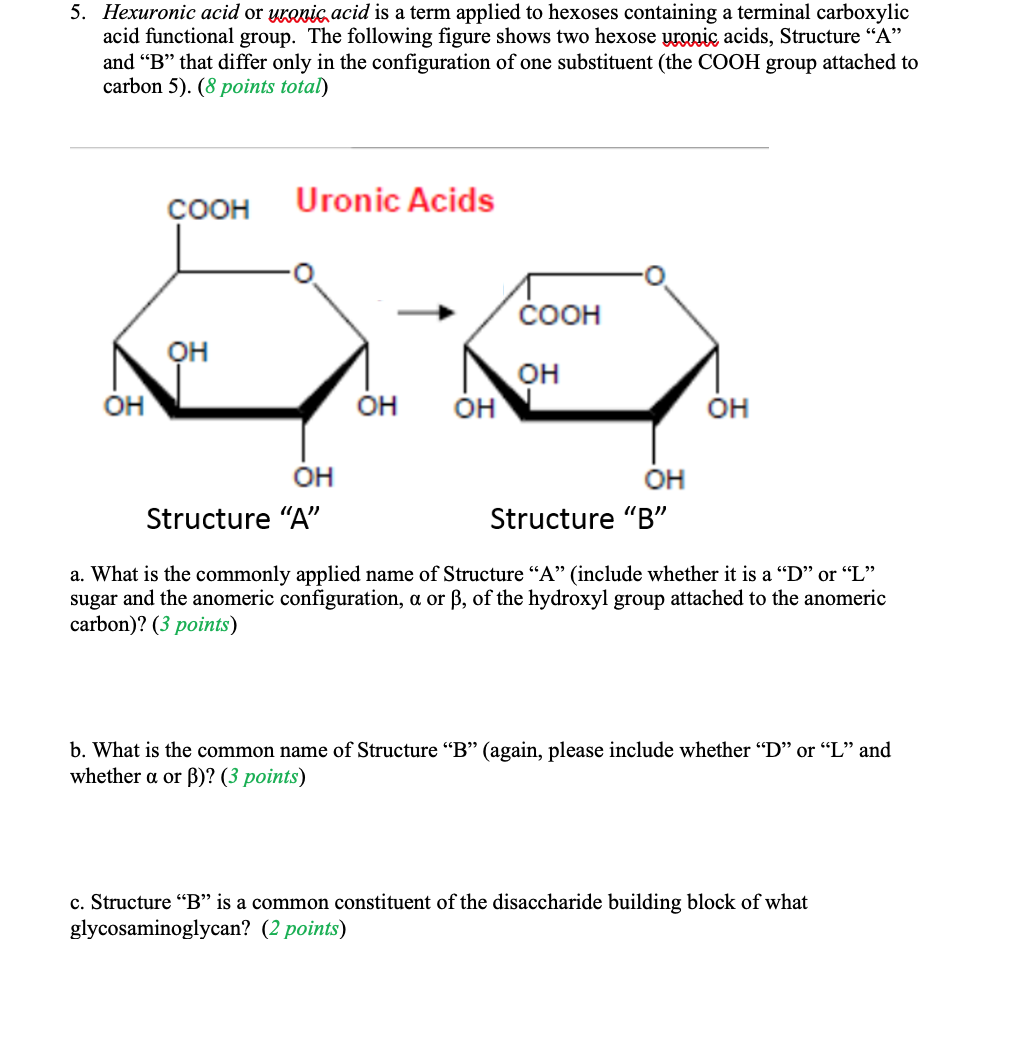 Solved Hexuronic acid or uronic acid is a term applied to | Chegg.com