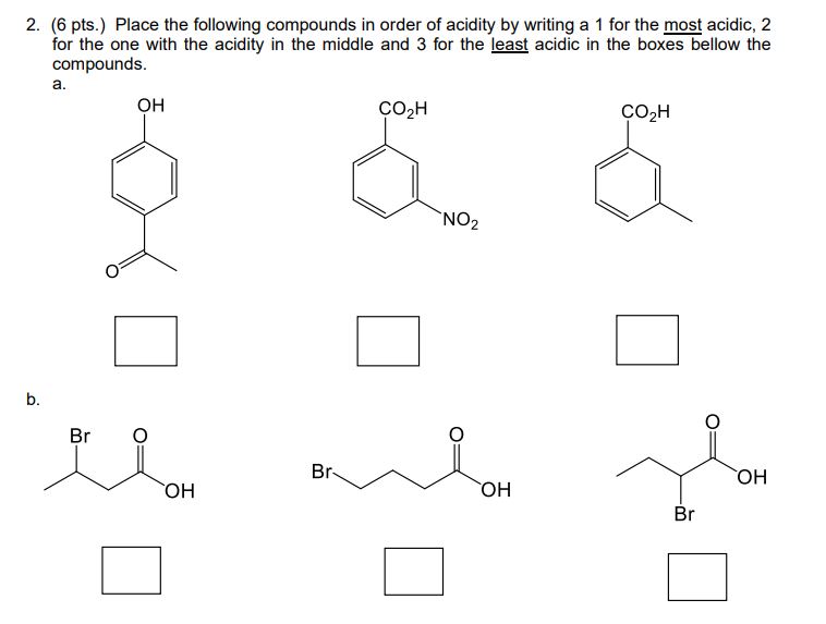 Solved 2. (6 pts.) Place the following compounds in order of | Chegg.com