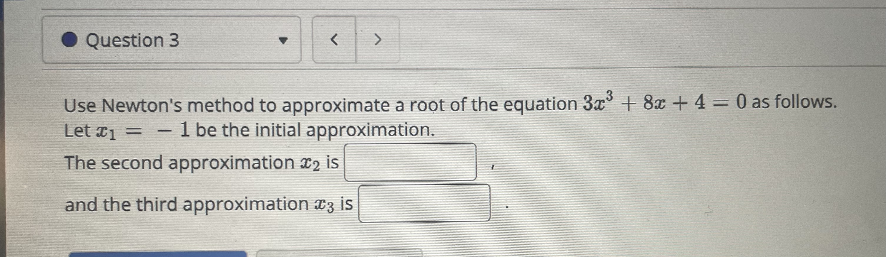 Solved Use Newton's method to approximate a root of the | Chegg.com