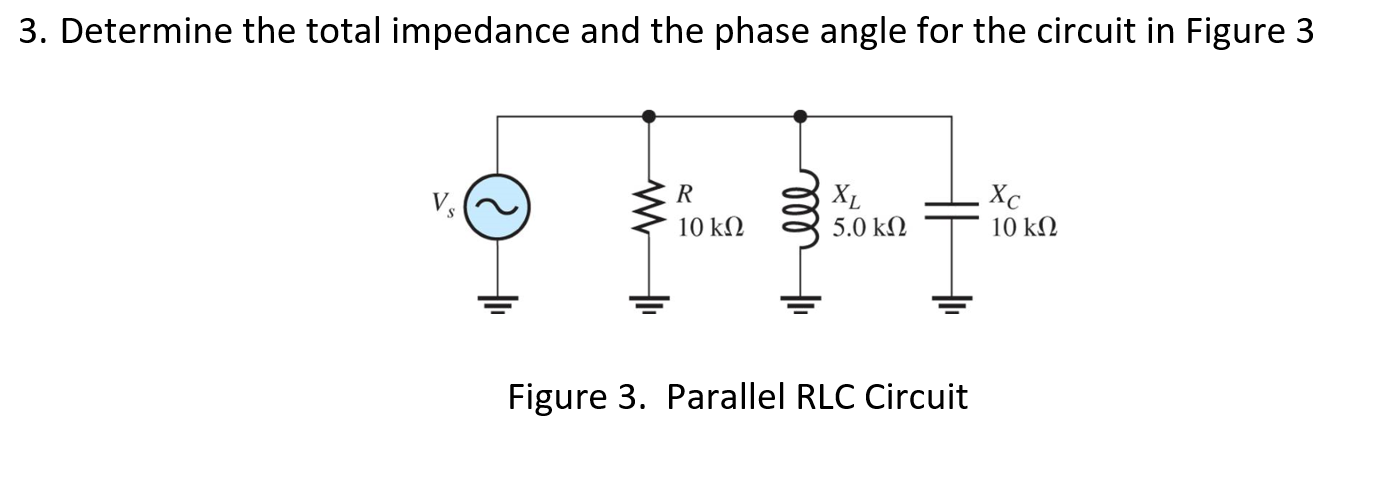 Solved Determine the total impedance and the phase angle for | Chegg.com