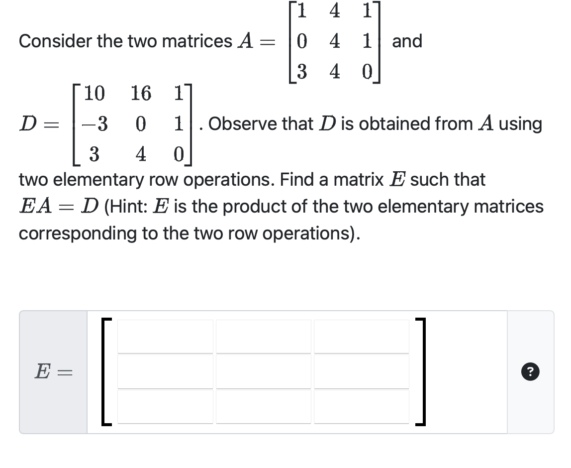 Solved Consider the two matrices A=⎣⎡103444110⎦⎤ and | Chegg.com