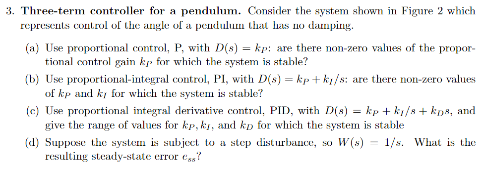 Solved 3. Three-term controller for a pendulum. Consider the | Chegg.com