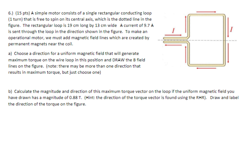 Solved 6.) (15 pts) A simple motor consists of a single | Chegg.com