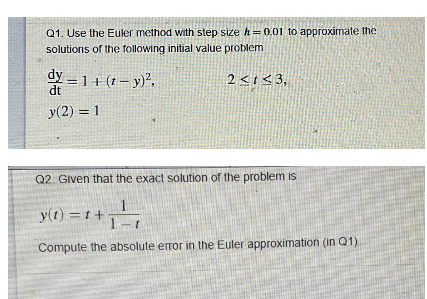 Solved Q1. Use the Euler method with step size h=0.01 to | Chegg.com