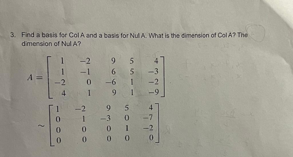Solved Find a basis for Col A and a basis for Nul A. What is | Chegg.com