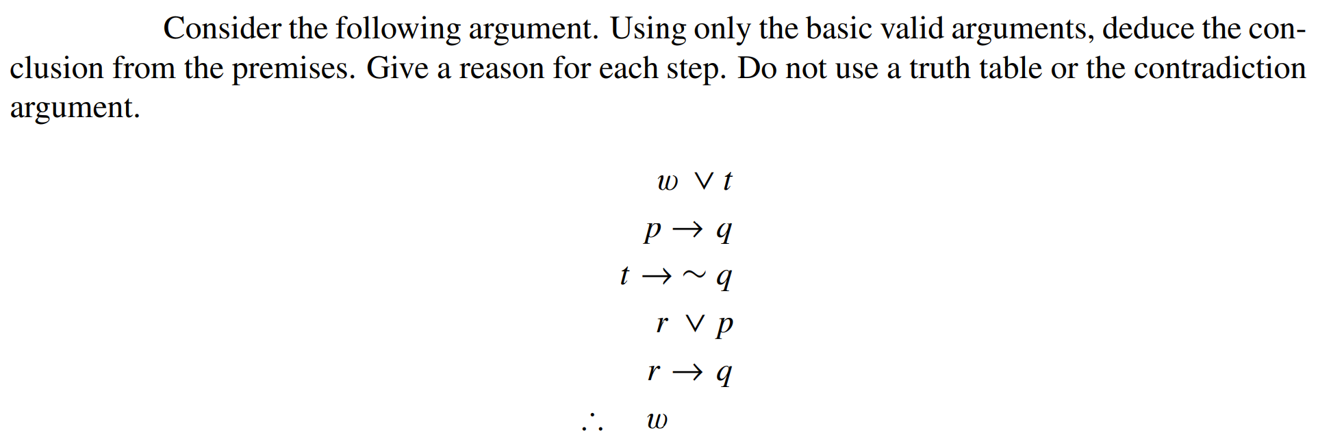 Solved Consider the following argument. Using only the basic | Chegg.com