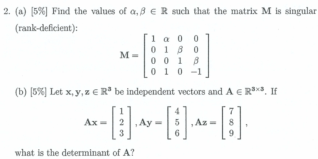 Solved 2. (a) [5\%] Find the values of α,β∈R such that the | Chegg.com